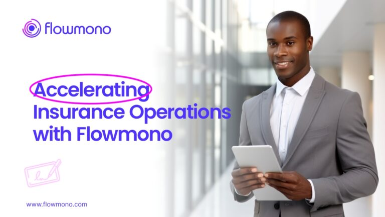 Accelerating Insurance Operations with Flowmono – Flowmono