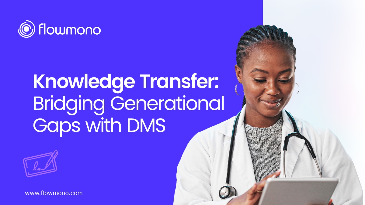 Knowledge Transfer: Bridging Generational Gaps with DMS – Flowmono