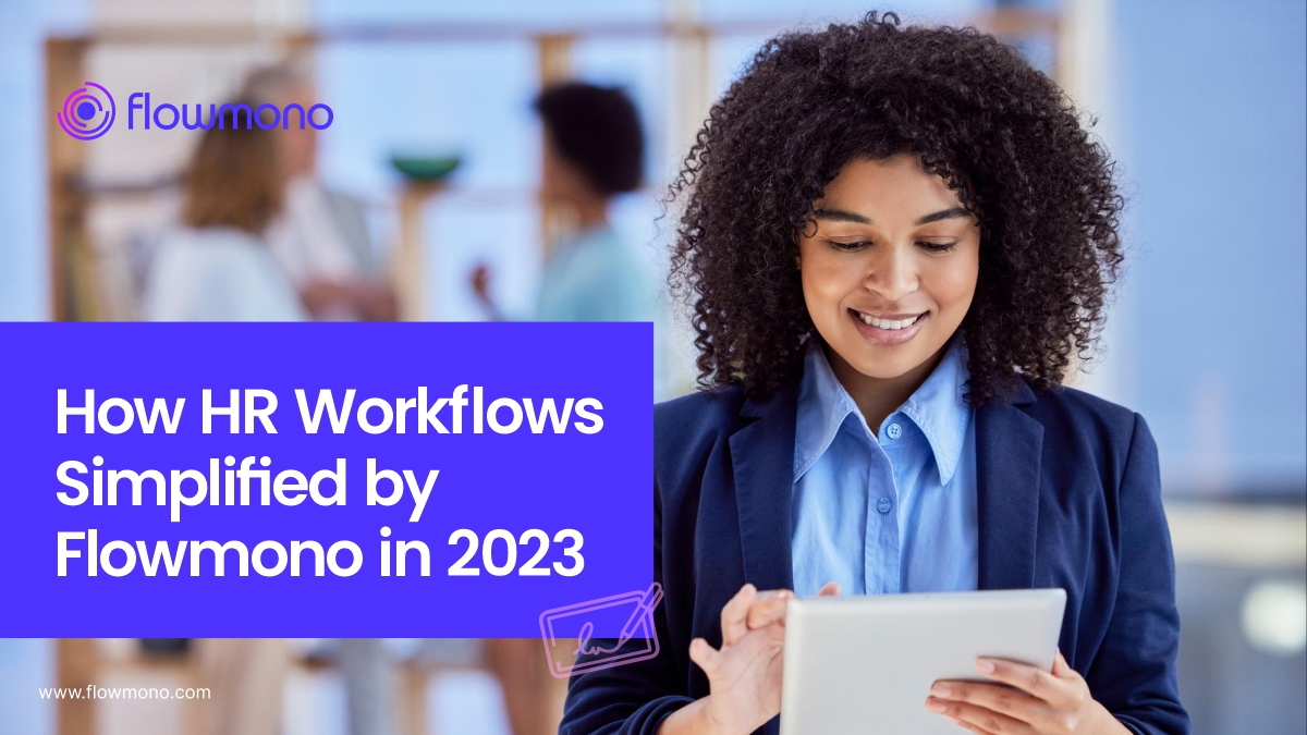 How HR Workflows Simplified by Flowmono in 2023 – Flowmono