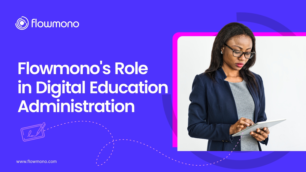 Flowmono’s Role in Digital Education Administration – Flowmono