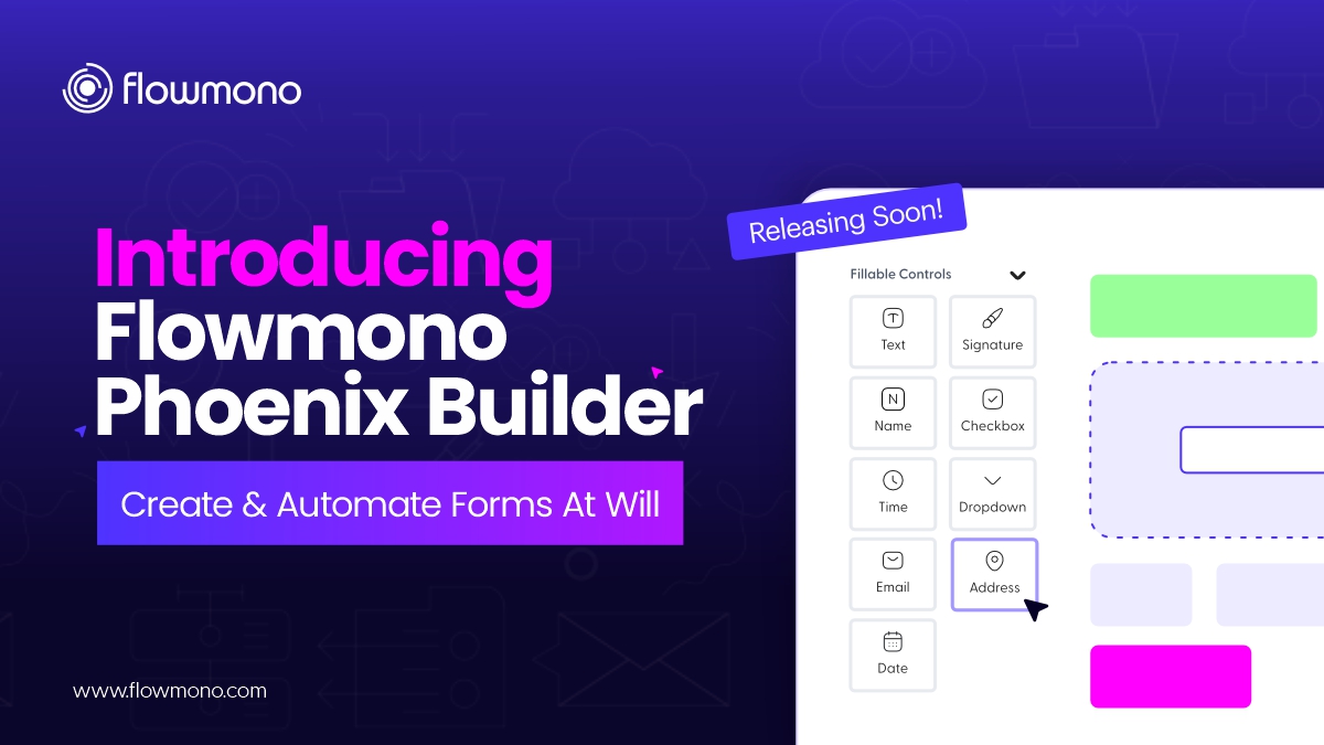 Introducing Flowmono Phoenix Builder: Create & Automate Forms At Will – Flowmono