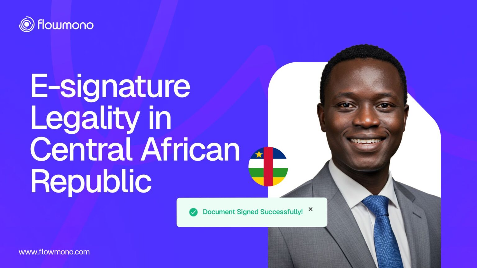 E-signature Legality in Central African Republic – Flowmono