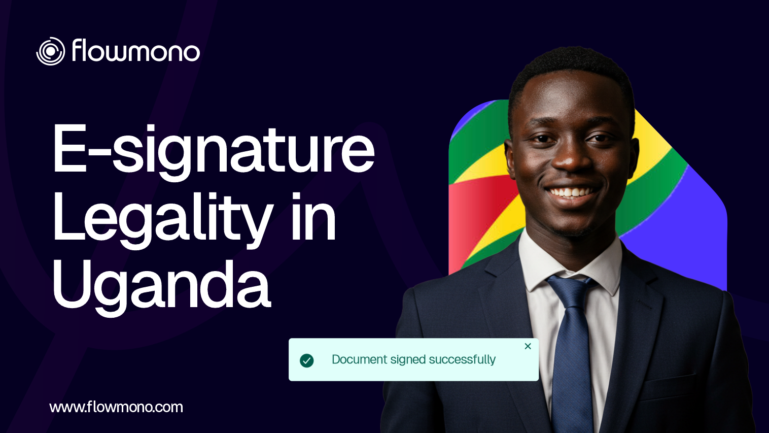E-signature Legality in Uganda – Flowmono