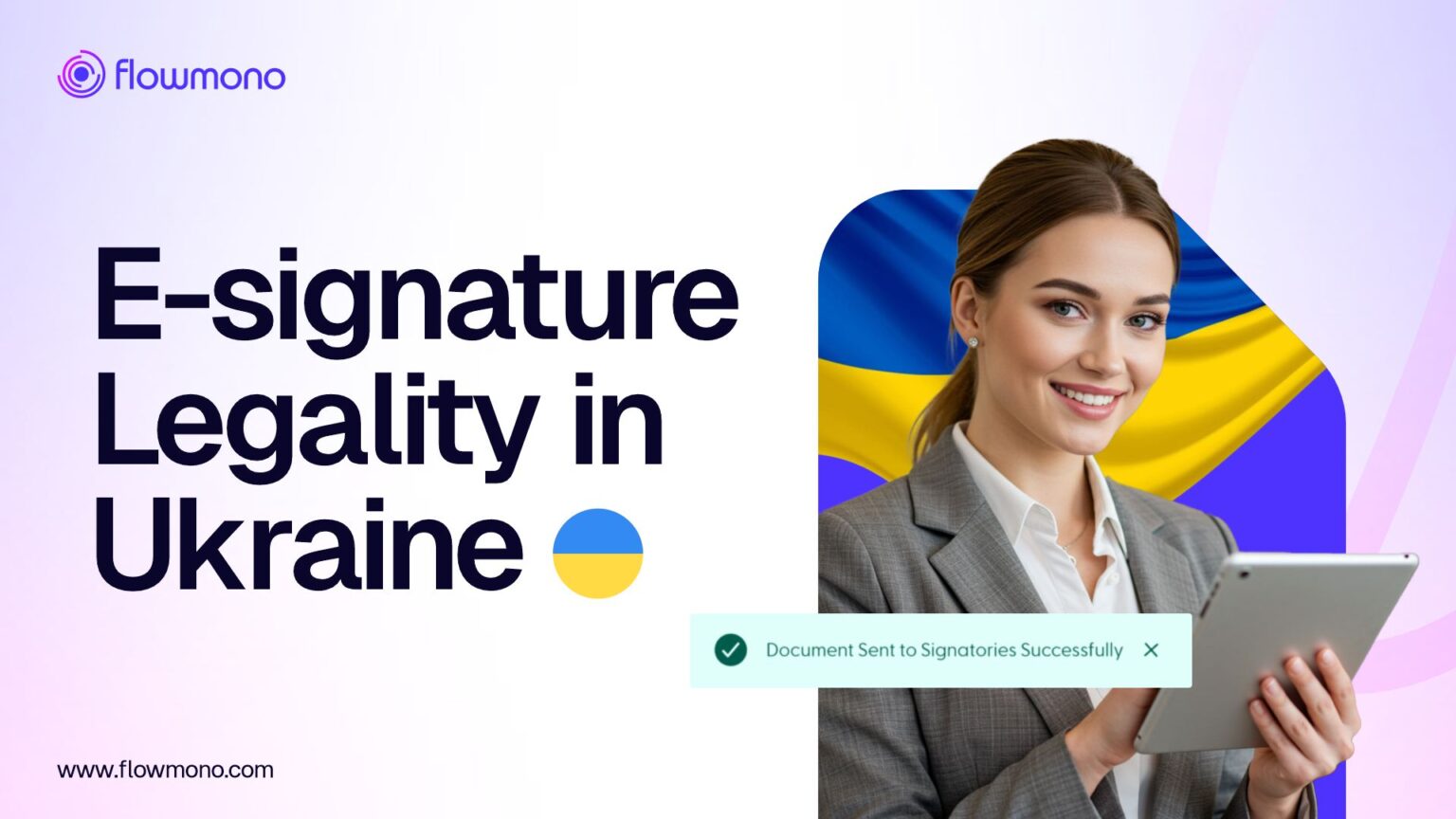 E-signature Legality in Ukraine – Flowmono