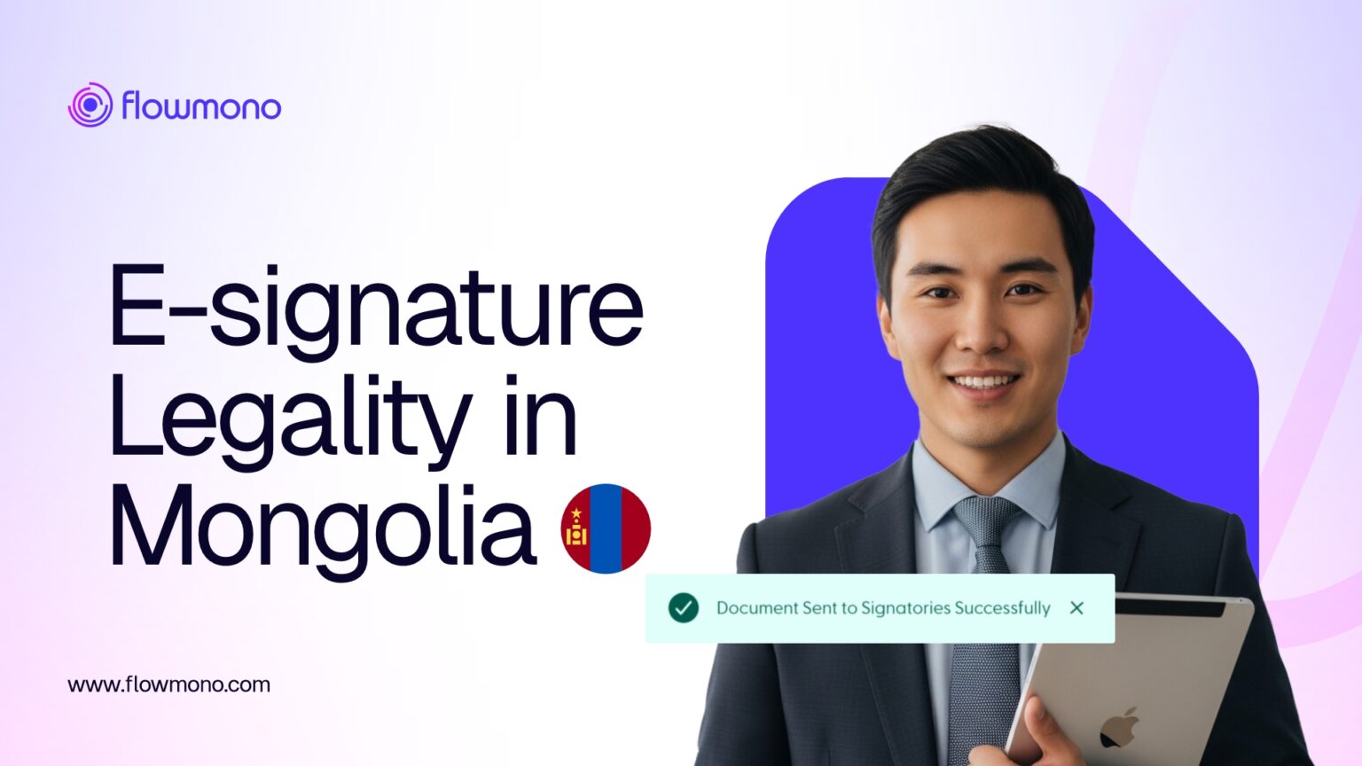 E-signature Legality in Mongolia – Flowmono