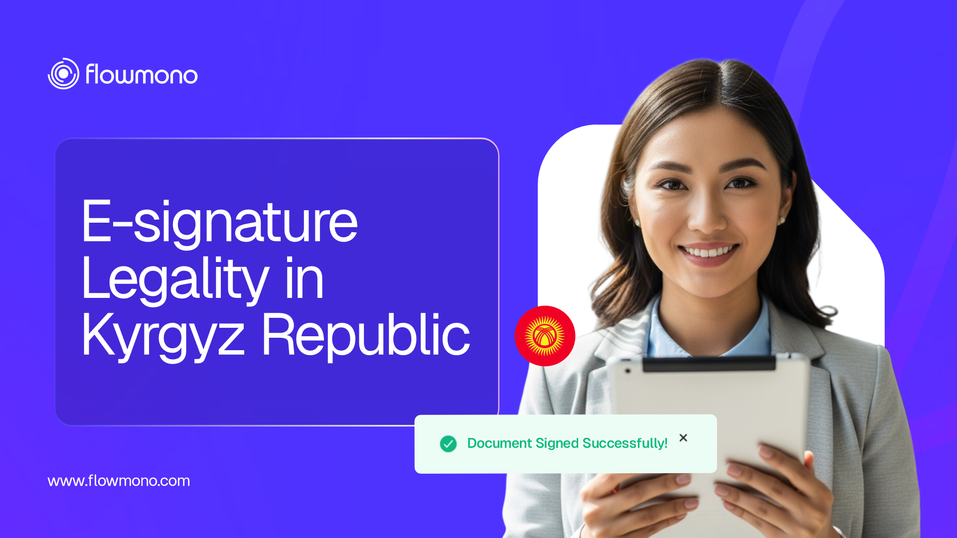 E-signature Legality in Krygyz Republic – Flowmono